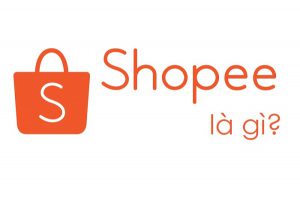 Shopee là gì? Toàn bộ thông tin đầy đủ nhất về Shopee – Ben Computer
